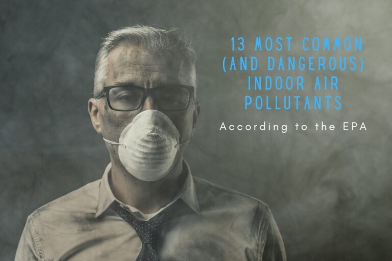 13 Most Common Indoor Air Pollutants - YourIAQ